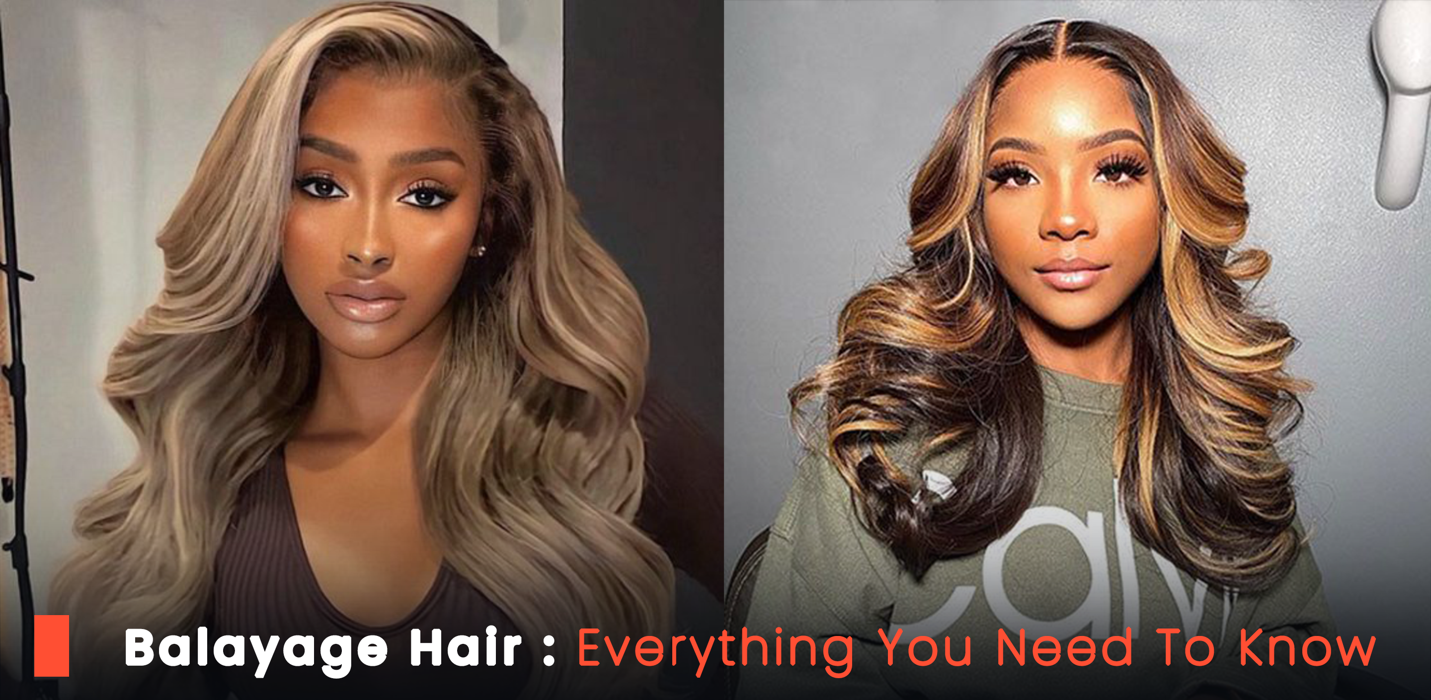 Balayage Hair: Everything You Need To Know